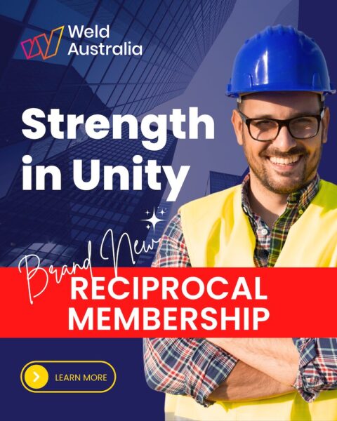 Weld Australia Launches Reciprocal Membership Program - Weld Australia